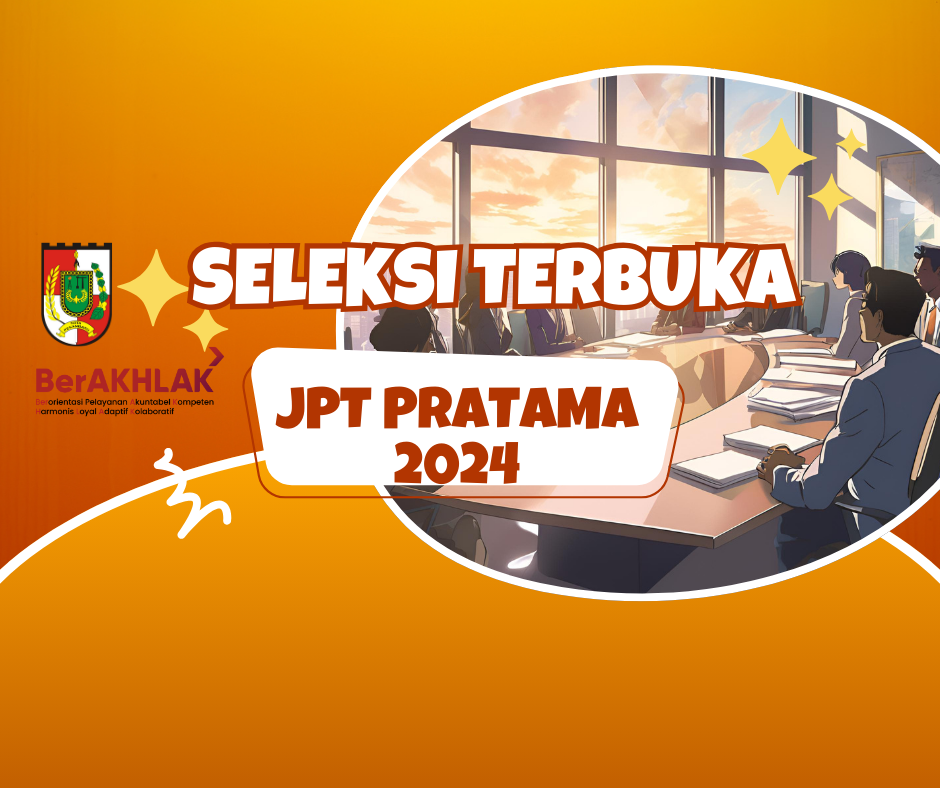 Seleksi Terbuka JPT Pratama Pemko Pekanbaru 2024